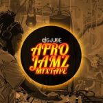DJ S Jude – Afro Jamz Mixtape