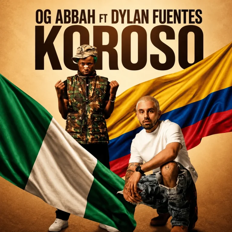 OG Abbah - Koroso Ft. Dylan Fuentes